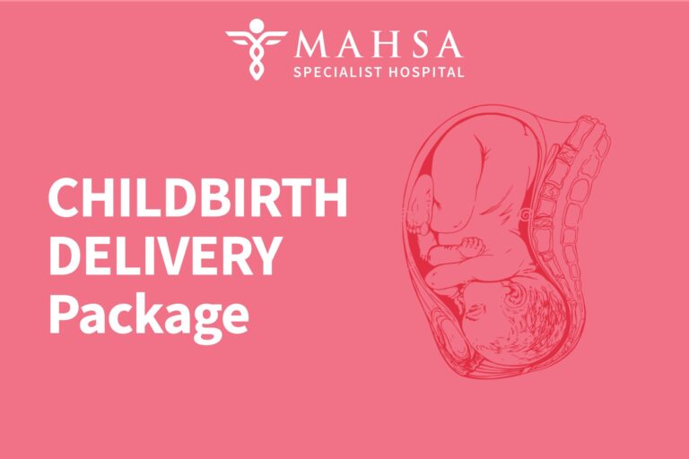 Childbirth Delivery Package - MAHSA Specialist Hospital